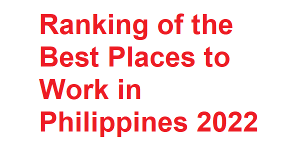 The Top 8 Best Places to Work in Philippines for 2022 revealed | Best Places to Work Program